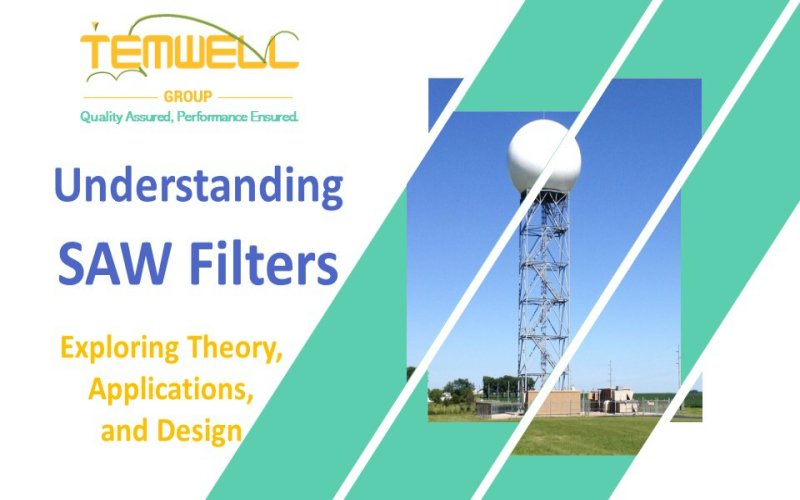 What is Saw Filter? Exploring Theory, Applications, and Design | Temwell Corporation